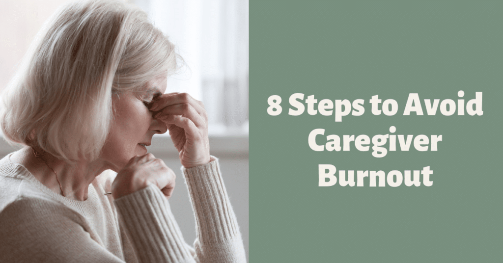 7 Steps to Avoid Caregiver Burnout – Evergreen Senior Living