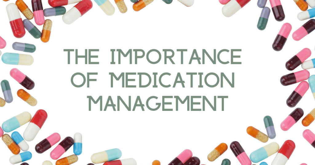 The Importance of Medication Management – Evergreen Senior Living