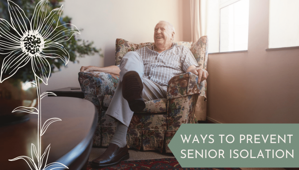 Ways to Prevent Senior Isolation – Evergreen Senior Living